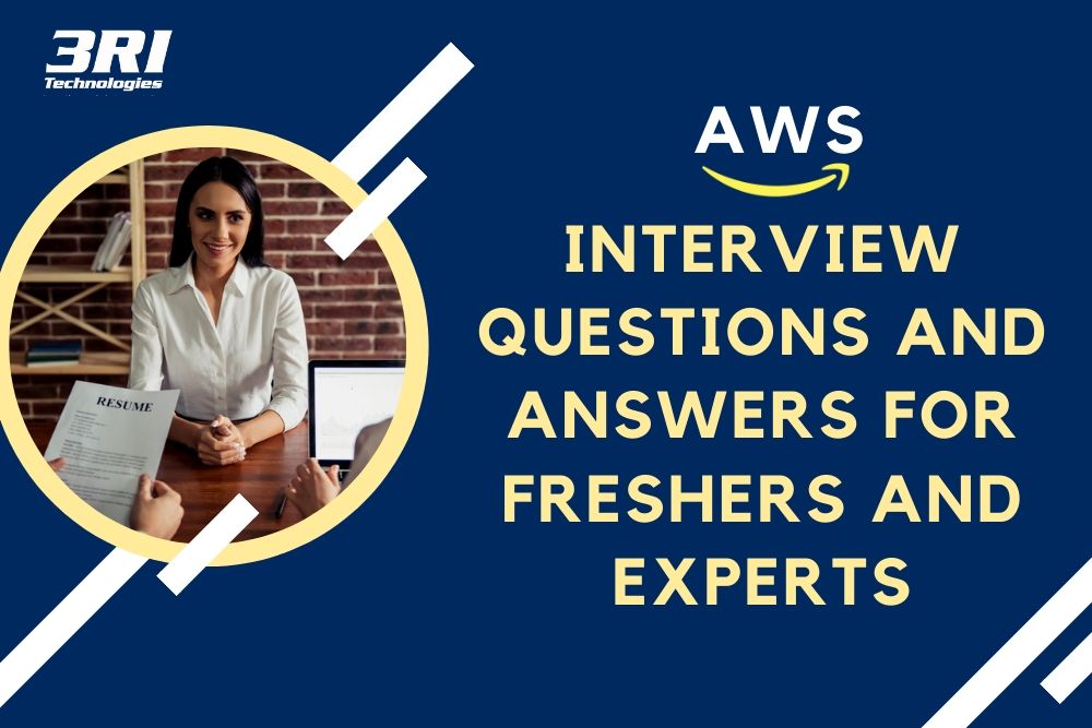 AWS Interview Questions & Answers | 3RI Technologies AWS Interview Questions & Answers | 3RI Technologies