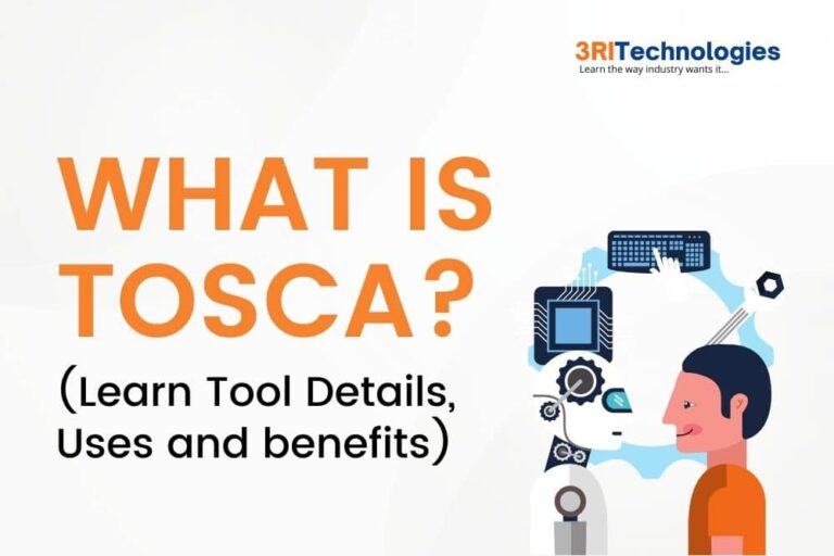 What is TOSCA Automation Tool? - 3RI Technologies Pvt Ltd