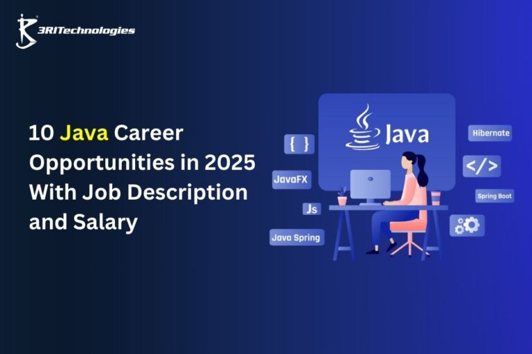 10 Java Career Opportunities in 2025: Job Descriptions & Salary Insights | 3RI Technologies
